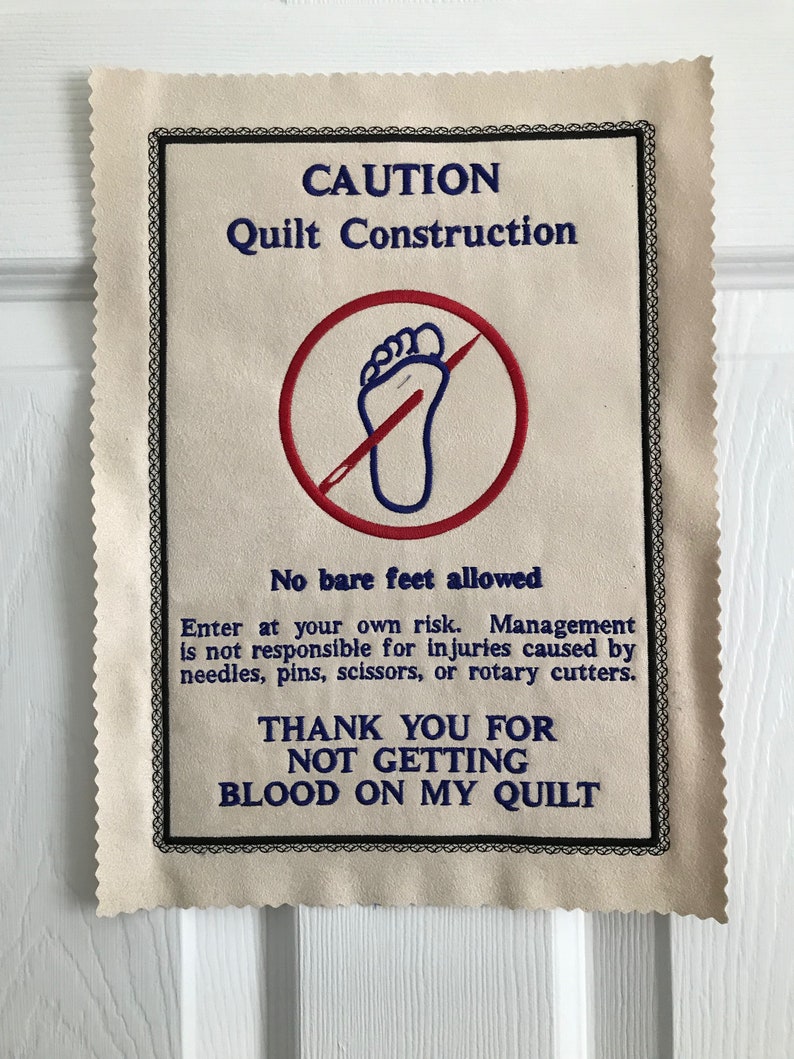 Caution Quilt Construction Embroidery Design - Caution Sewing Room ...