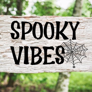 Scary SVG, Spooky Svg, Spooky Vibes Svg, Fall Sign Svg, Spooky ...