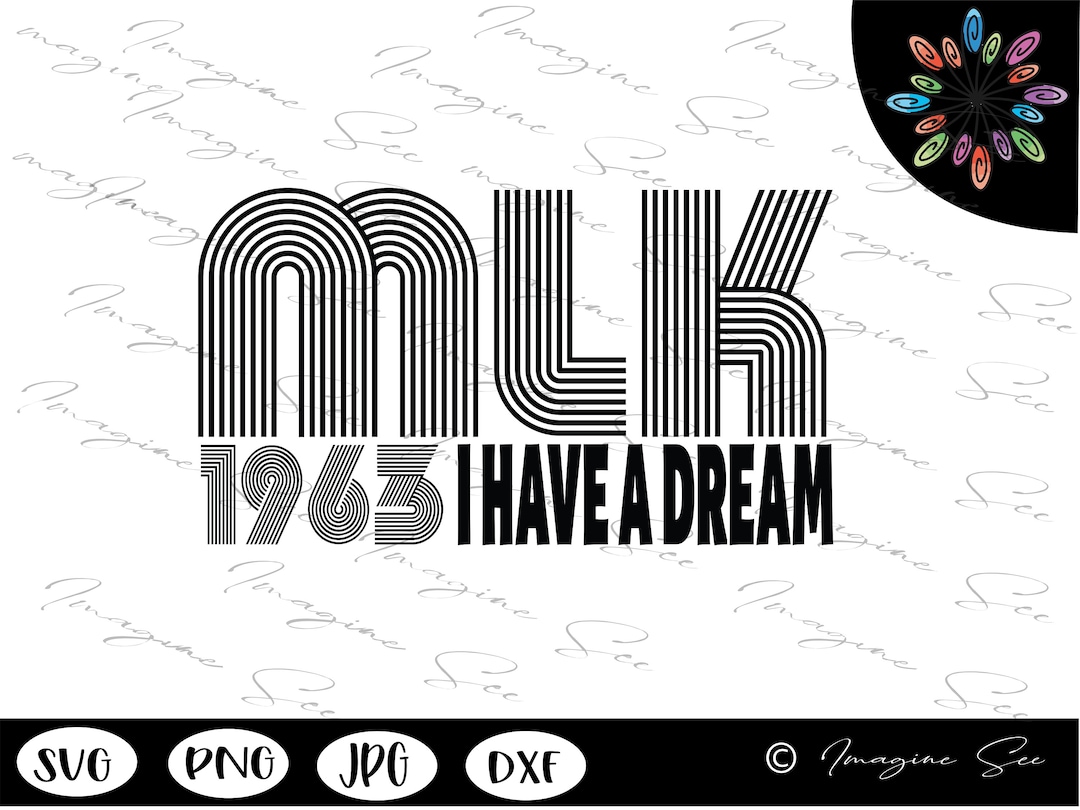 MLK Svg, Martin Luther King Jr. Day Svg, I Have A Dream Svg, Civil ...