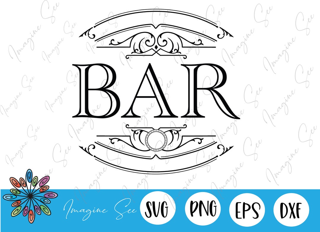 Wedding Svg, Wedding Bar Svg, Classic BAR Sign Art, BAR SVG, Bar Dxf ...