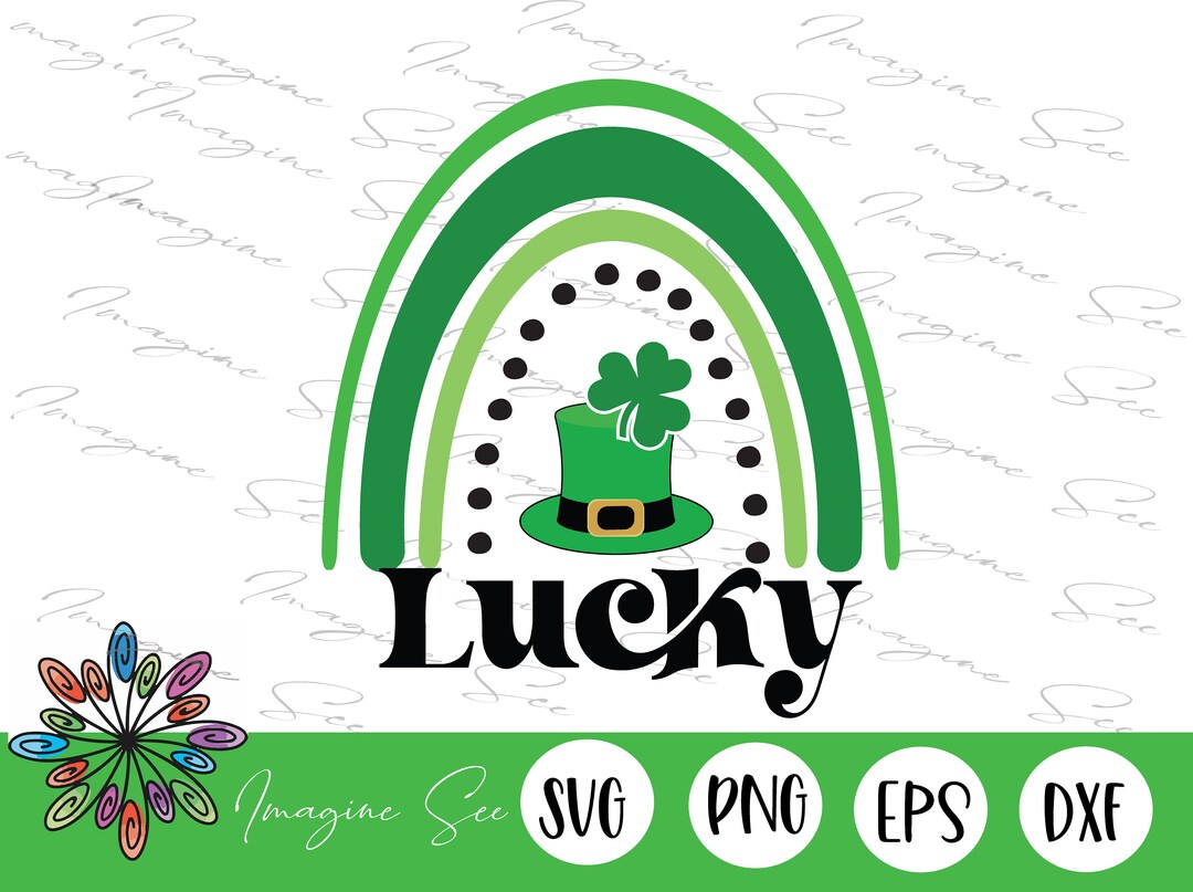 Lucky Svg, Rainbow St. Patricks Svg, St. Paddy's Day Svg, St. Patricks ...