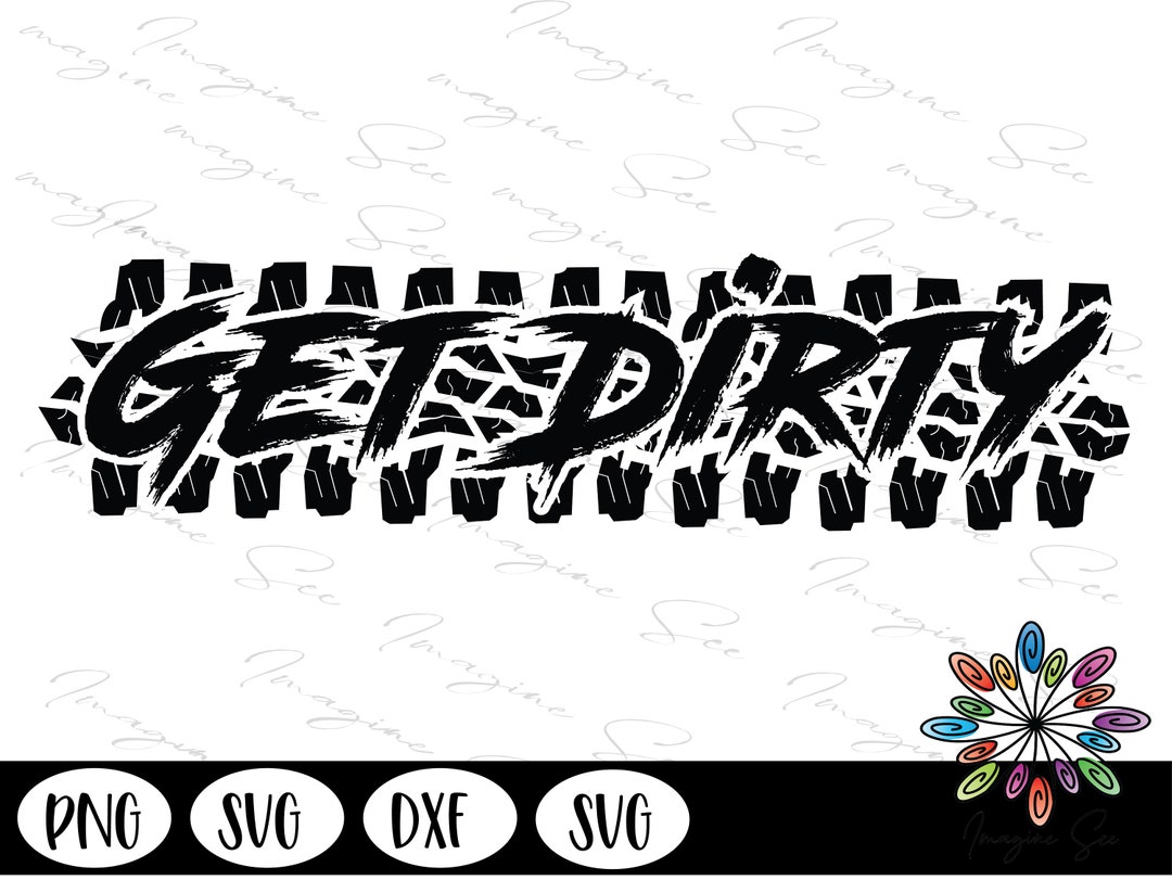 Get Dirty Svg, Tire Mark Svg, Fits Jeep Tire Tread, Mud Tire Track, off ...