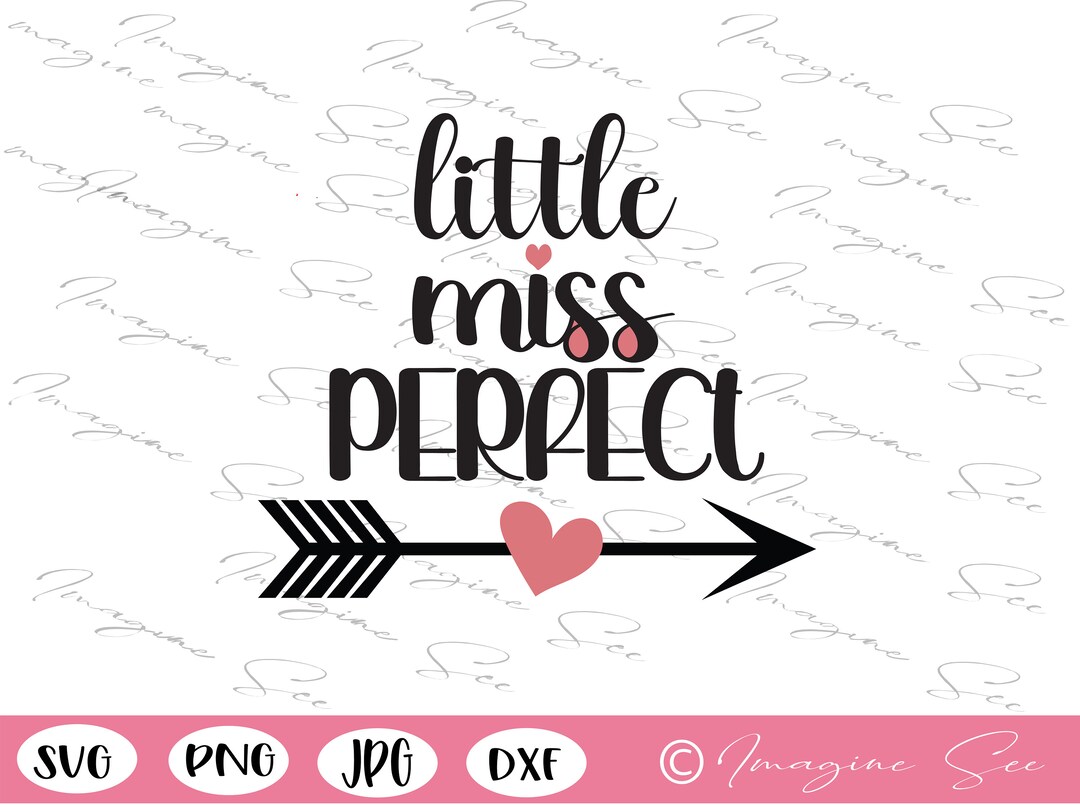 Little Miss Perfect Svg, Love Clipart, Valentines Day Svg, Love Svg ...