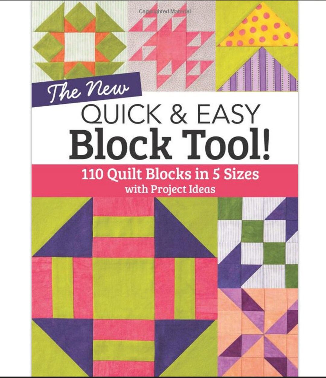 The NEW Quick & Easy Block Tool: 110 Quilt Blocks in 5 Sizes W/ Project ...