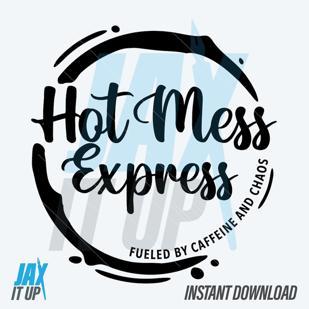 Hot Mess Express SVG Bundle: Funny Cricut Files (digital Download) - Etsy