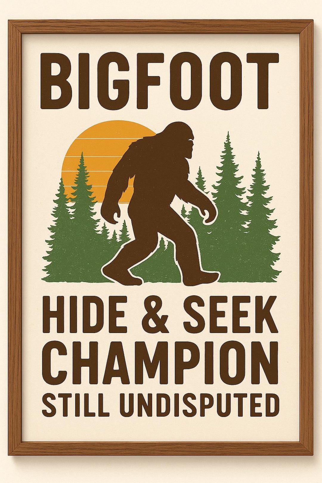 Bigfoot Wall Art Printable – Funny Bigfoot Quote "hide & Seek Champion ...