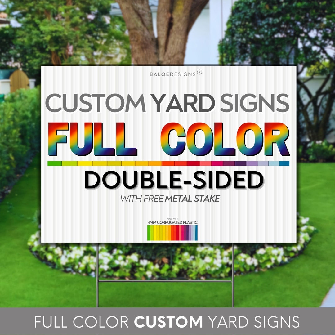 Custom Yard Sign, Full-color Digital Print + Optional Metal Stakes ...