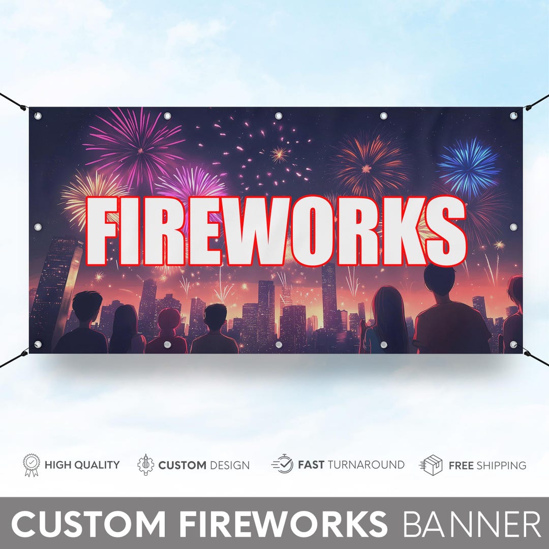 Custom Fireworks Banner, Firework Show, Fireworks for Sale Banner Sign ...