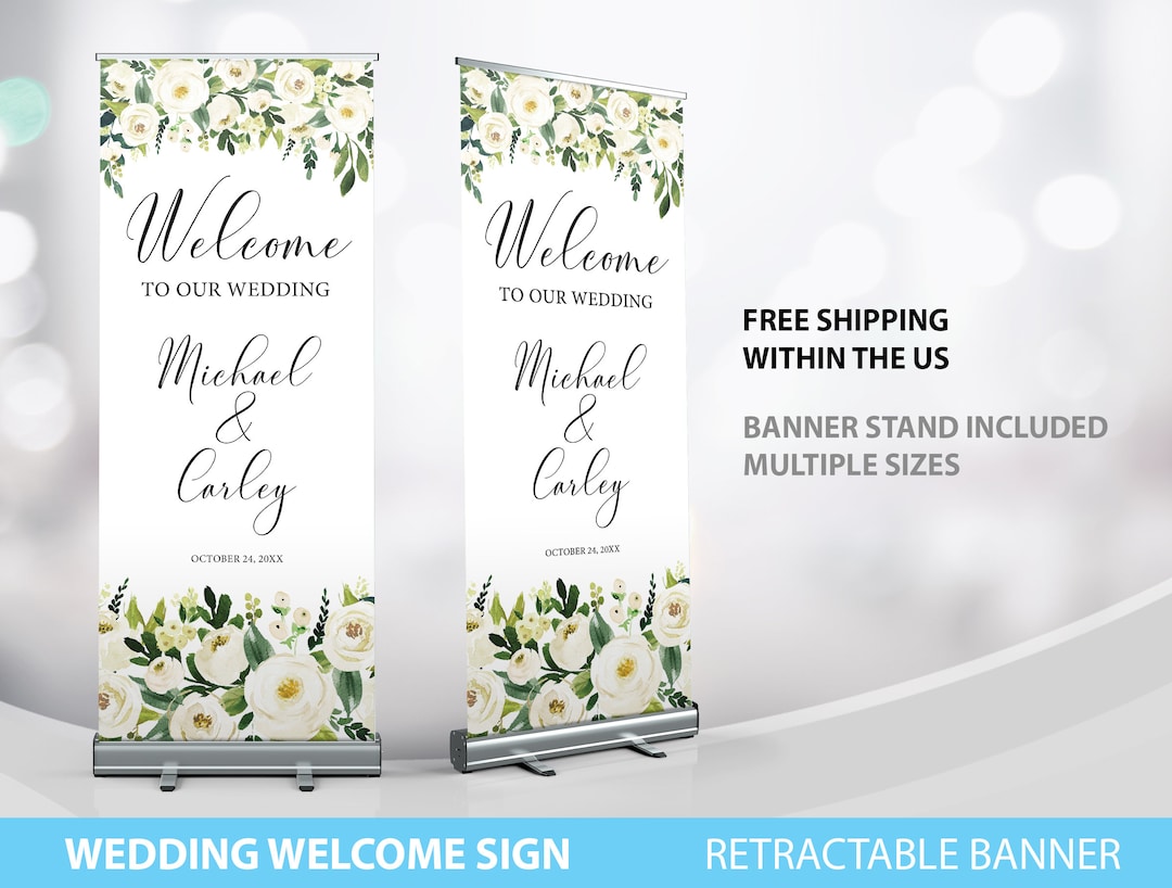 Retractable Banner, Wedding Welcome Sign, White Flowers Welcome Sign ...