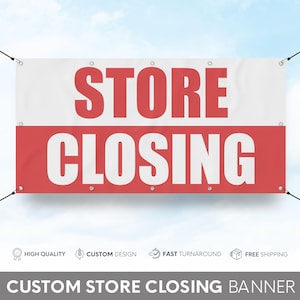 Custom Store Closing Banner, Out of Business Sign, Shop Closing Banner ...