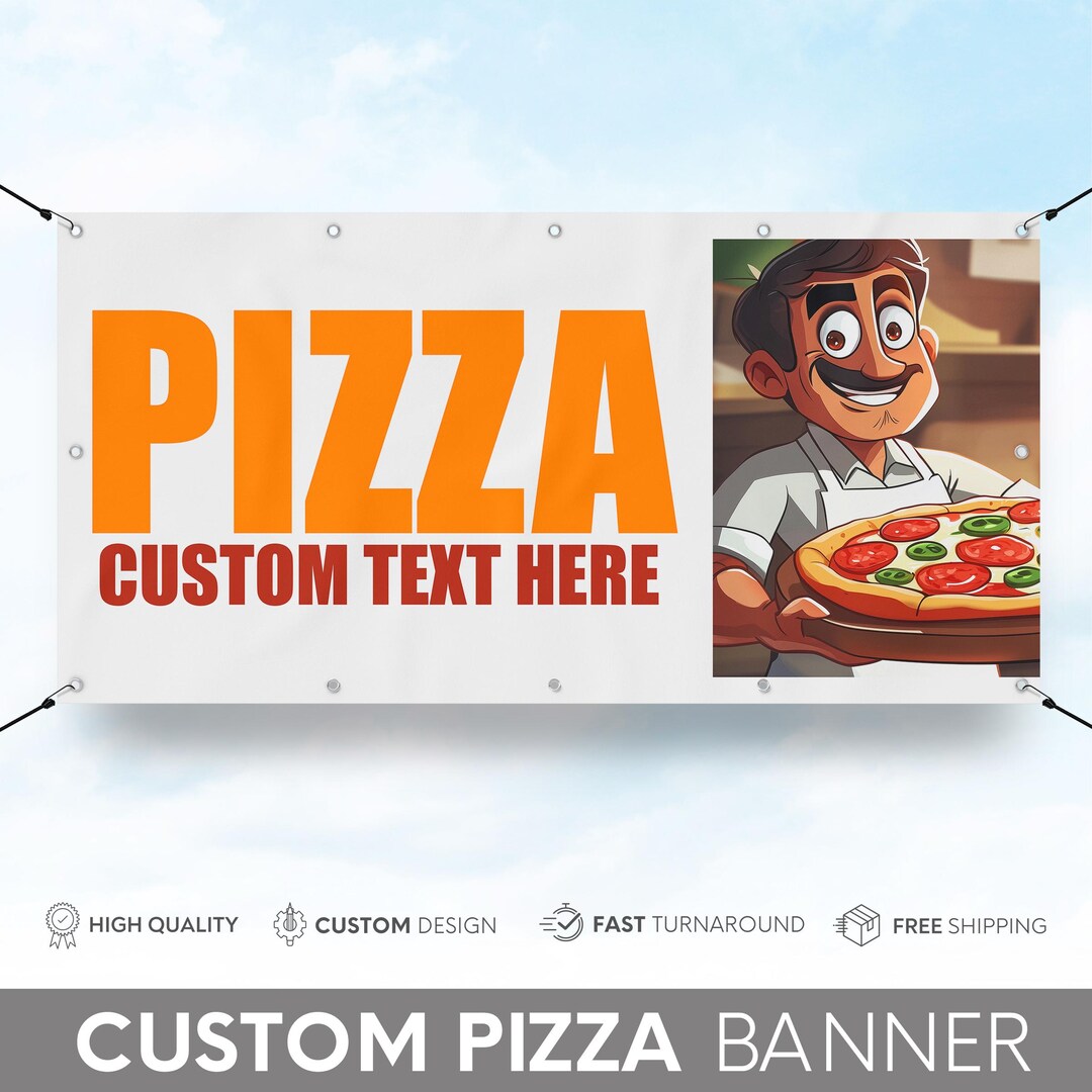 Custom Pizza Banner Sign, Custom Sale Business Banner, Pizza Food ...