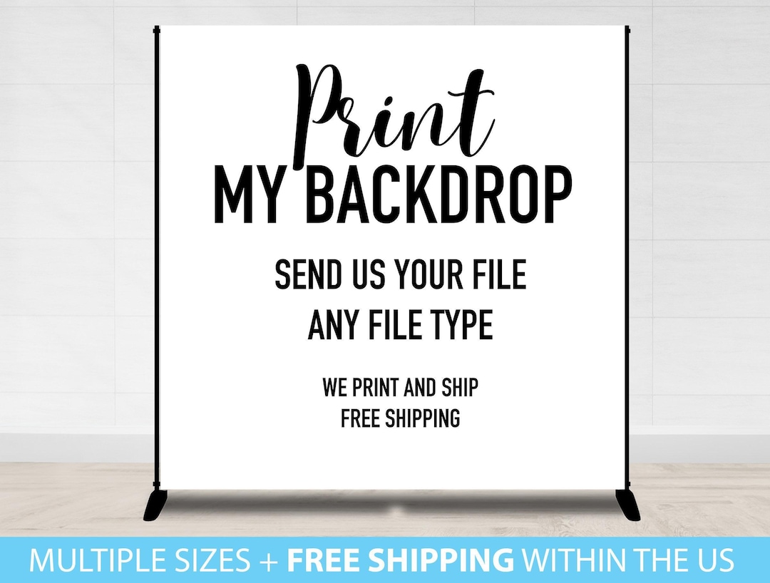 Custom Backdrop, Print My Backdrop, Print Backdrop, Print Banner ...