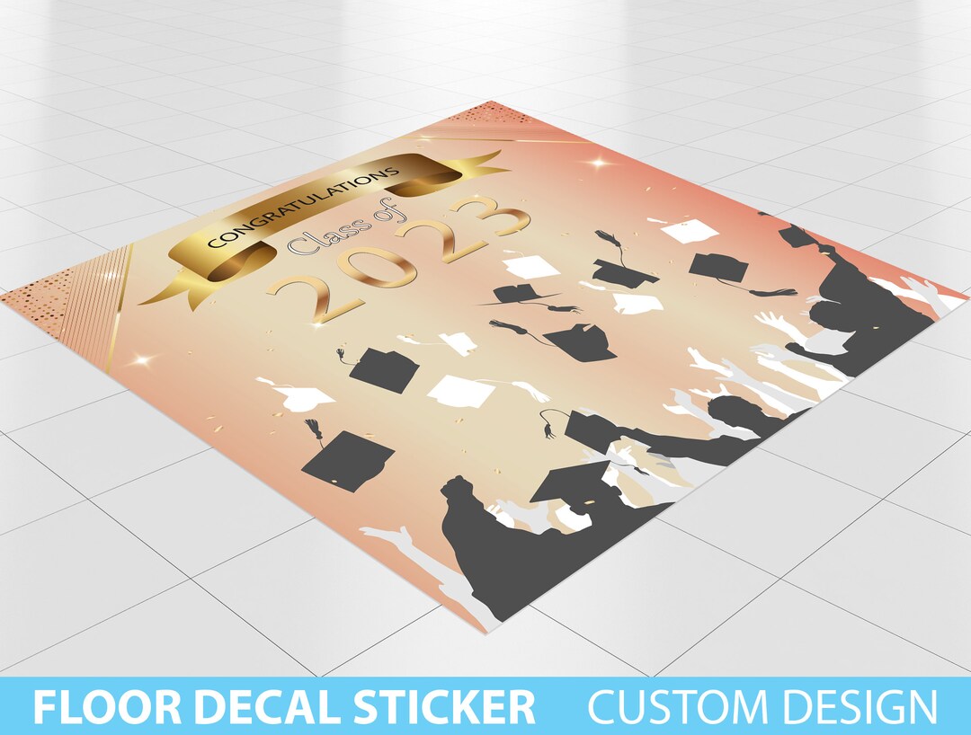 Graduation Floor Decal, Graduation Class of 2023 Decor, Prom, Class of ...