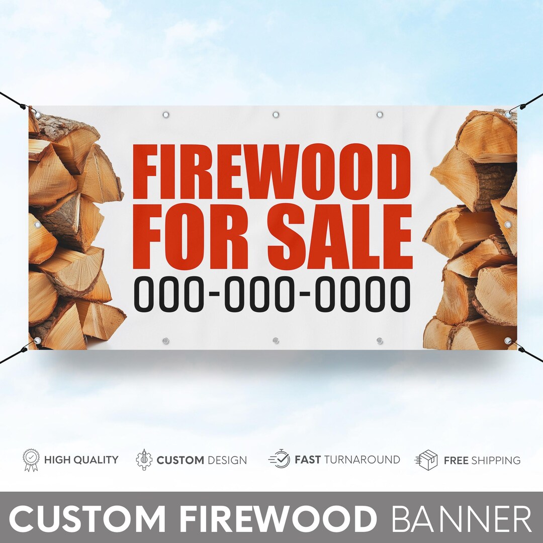 Firewood for Sale Banner, Custom Sign Personalized, 13 Oz Heavy Duty ...
