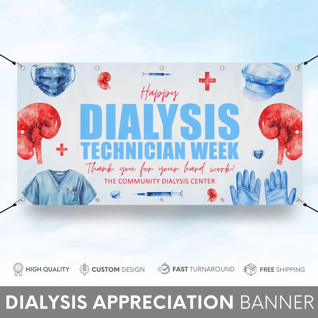 Dialysis Tech Week Appreciation Custom Banner, Medical Appreciation ...