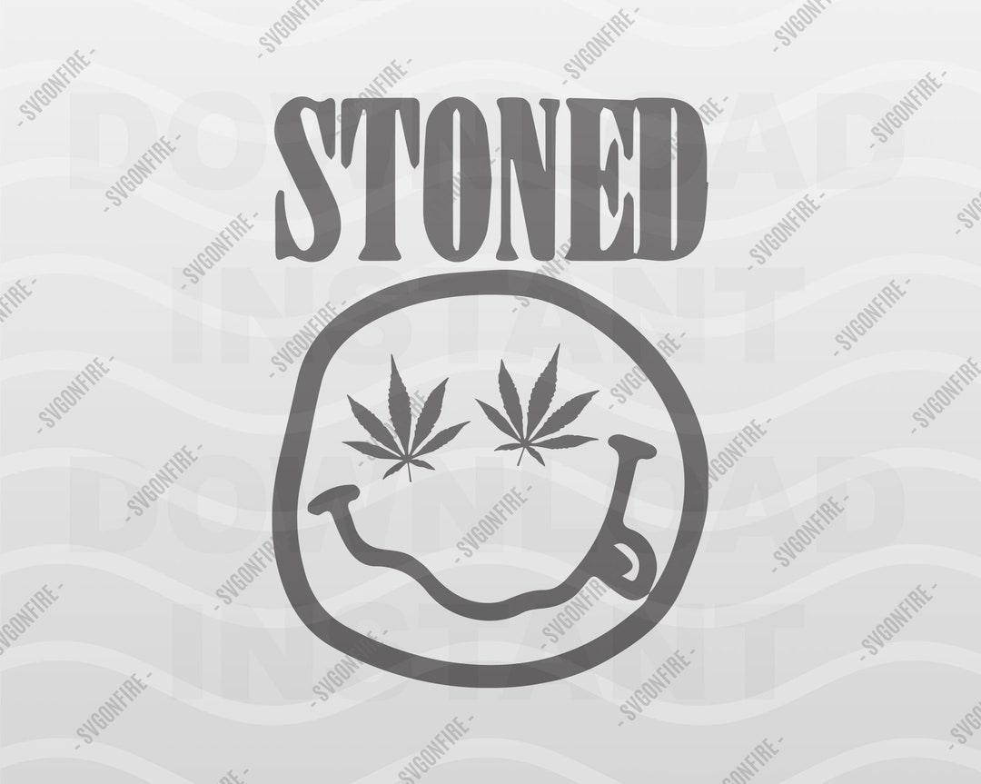 Get Stoned SVG Im Smiley Weed Face Cricut Cut File Eps Dxf Png Instant Digital Download - Etsy