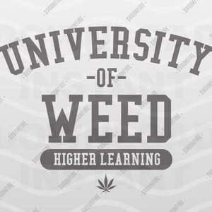 University of Weed SVG | Marijuana College | Higher Learning Smoker ...