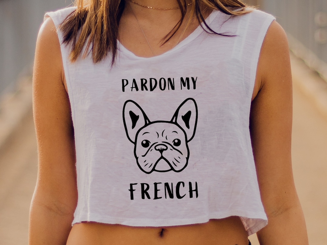 Pardon My French SVG, French Bull Dog SVG, French Bulldog SVG, Frenchie ...