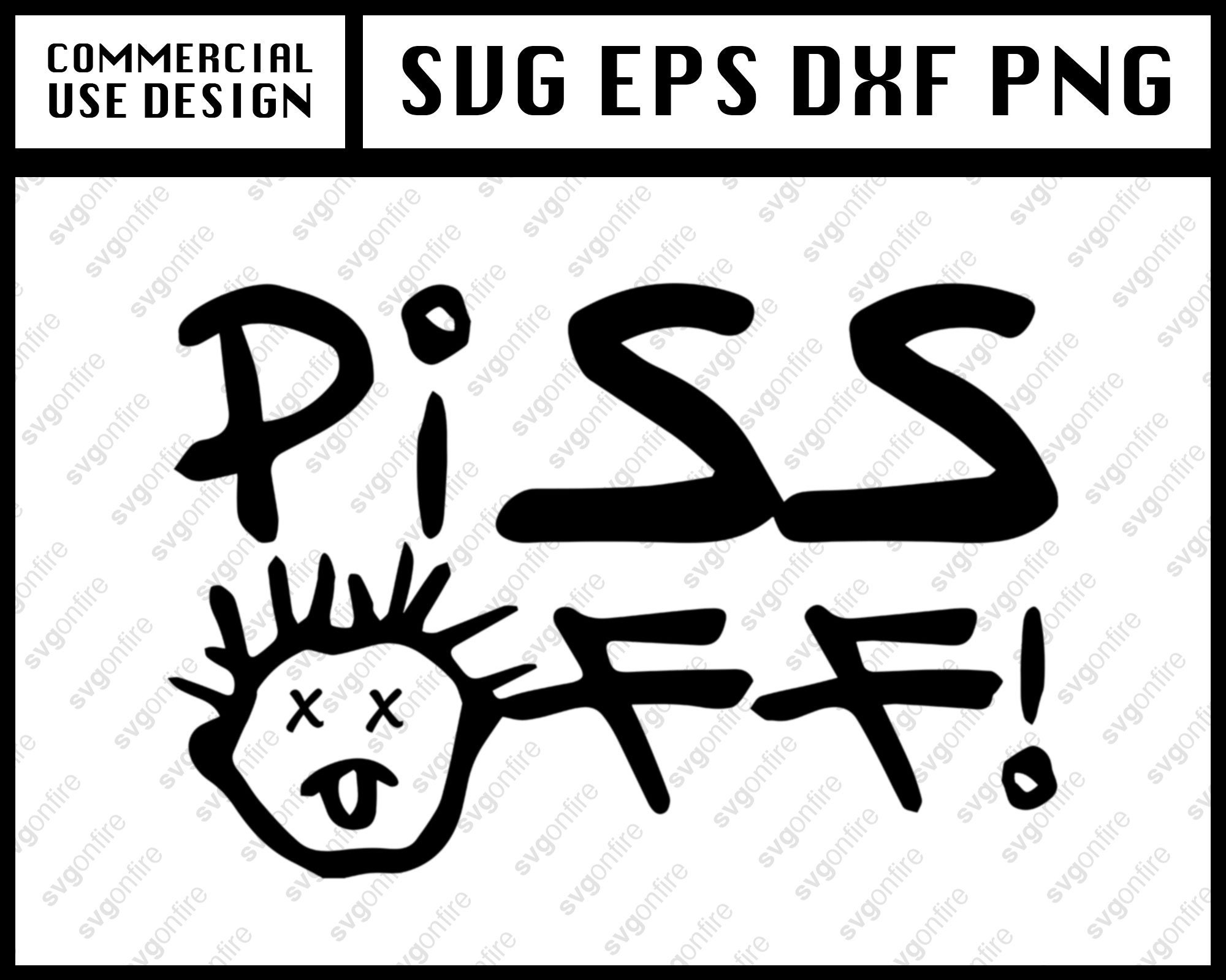 Piss off SVG Mature Humor PNG Digital File Download - Etsy Canada