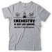 Chemist T-shirt Funny Chemistry Cool Funny T-shirt Gift for Chemistry ...