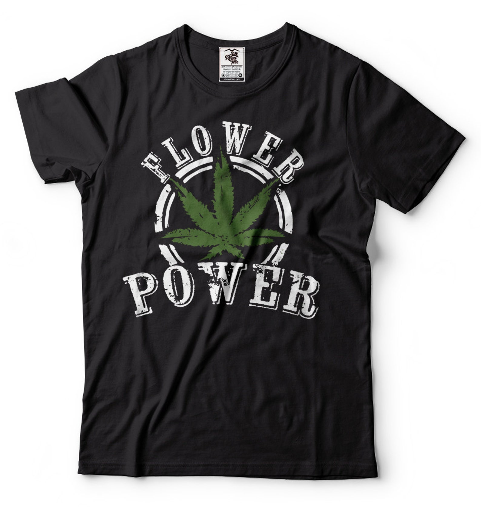 Flower Power Funny Weed Leaf T-shirt Cannabis T-shirt Legalize | Etsy