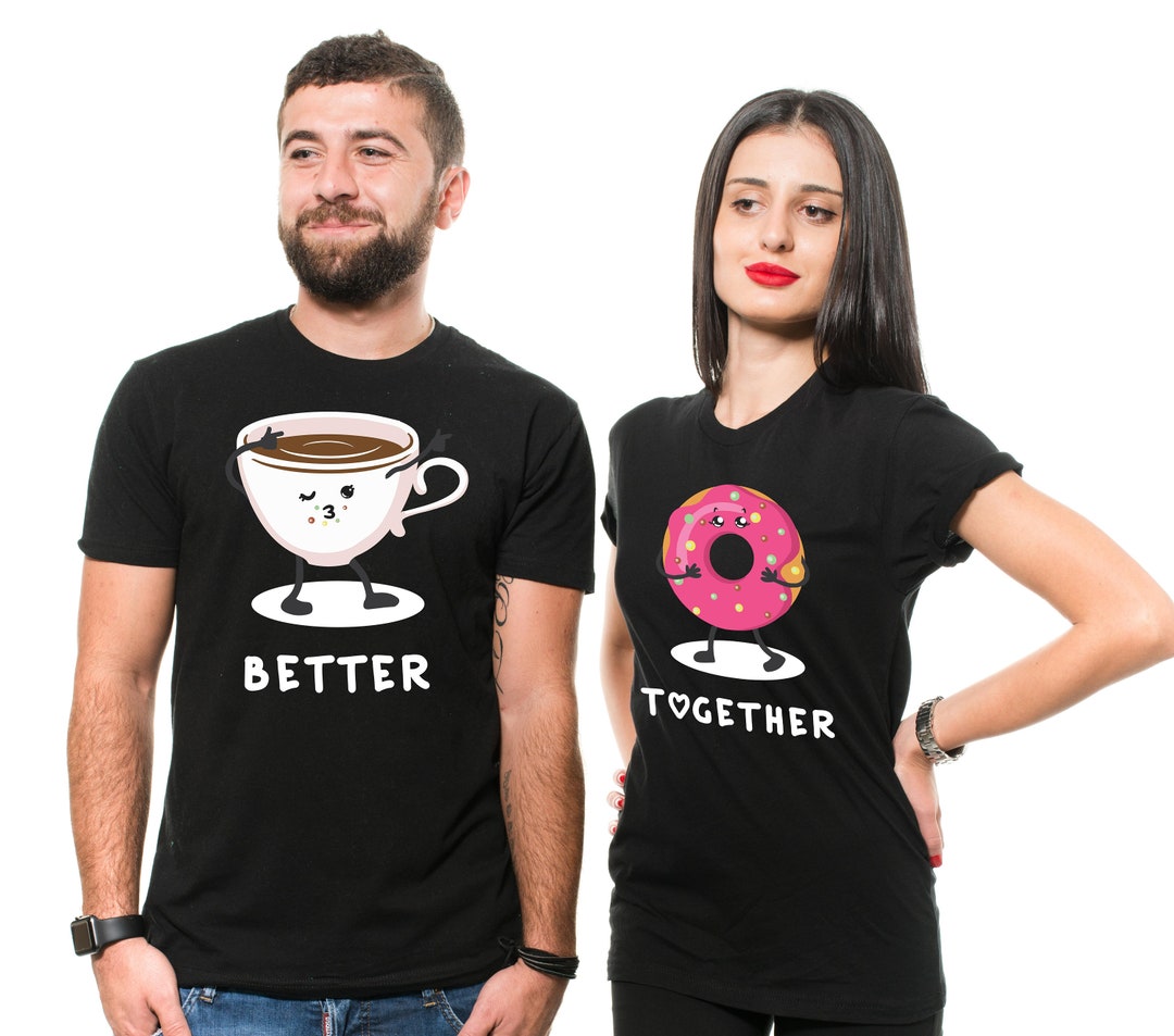 Couple Matching T Shirts Better Together Couple Shirts Anniversary Gift ...