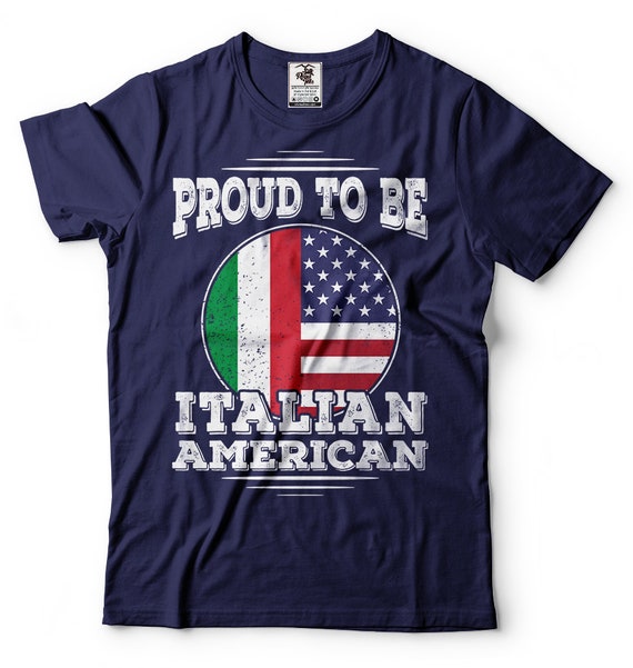 Proud To Be Italian American T-Shirt American Italian | Etsy