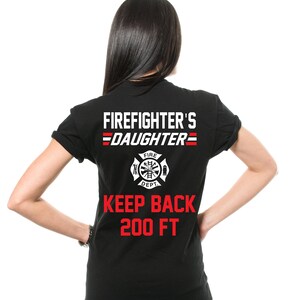 Firefighter's Daughter T-shirt Keep Back 200 FT Funny - Etsy