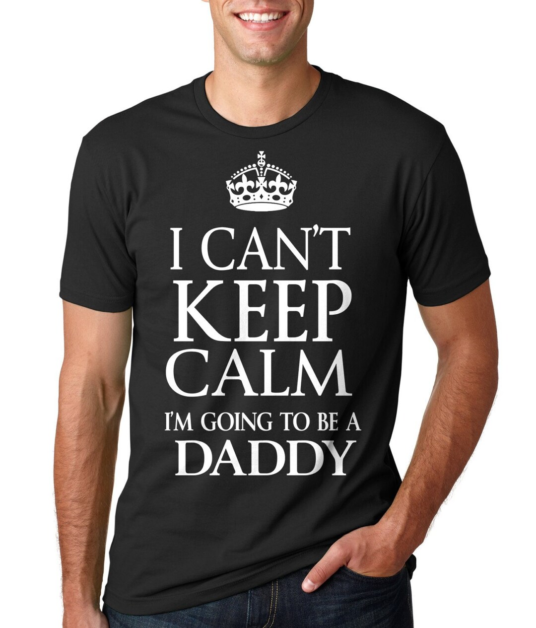 I Can't Keep Calm I'm Going to Be A Daddy T-shirt Gift for New Dad Baby ...