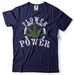 Flower Power Funny Weed Leaf T-shirt Cannabis T-shirt Legalize - Etsy