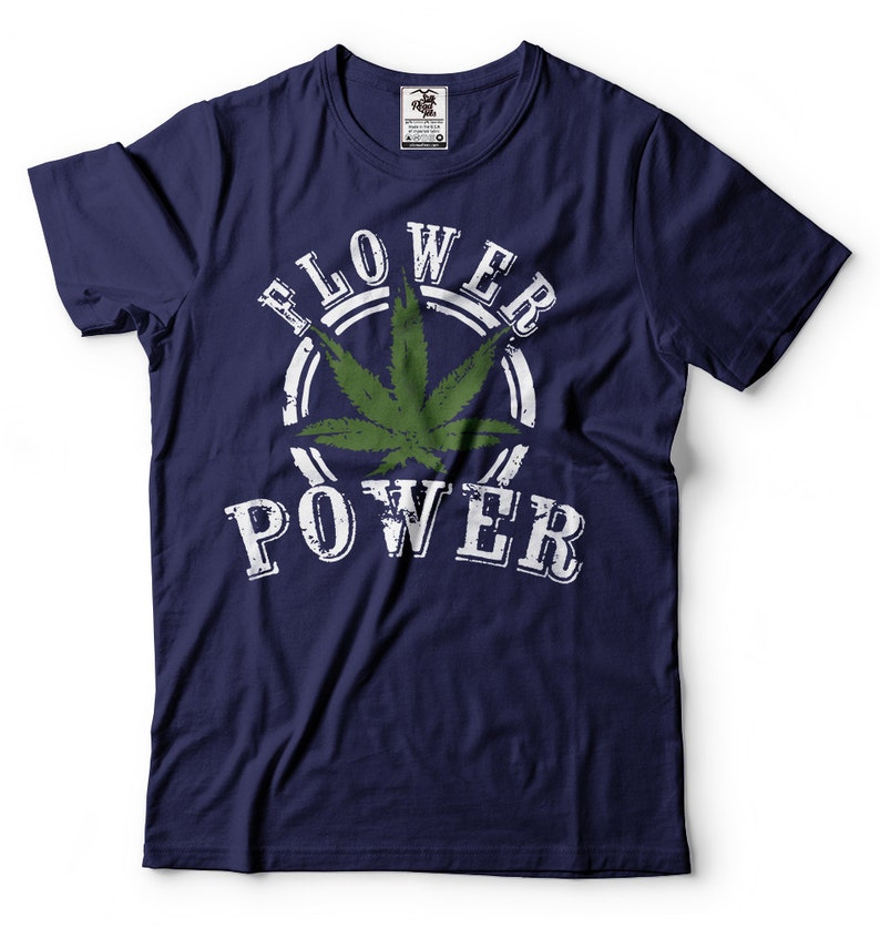 Flower Power Funny Weed Leaf T-shirt Cannabis T-shirt Legalize | Etsy