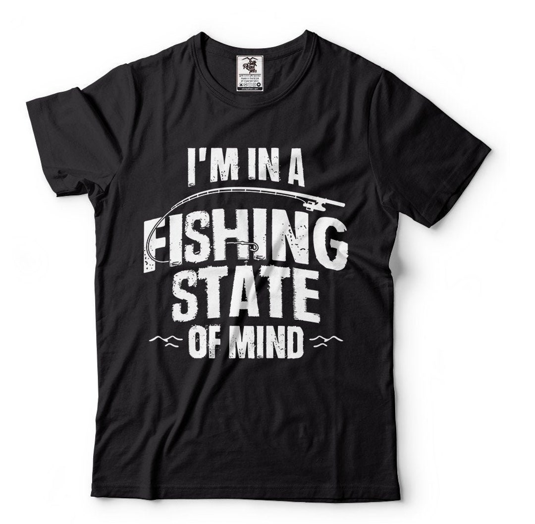 Fischen T-Shirt Fischen Zustand des Geistes Geschenk für Fischer ...