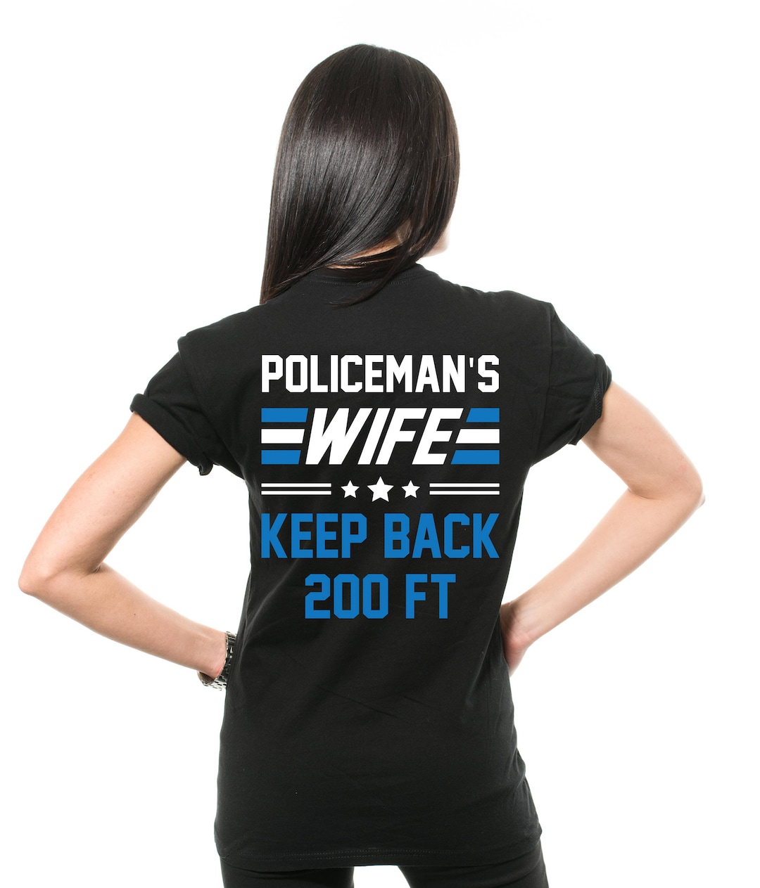 Policemen's Wife T-shirt Keep Back 200 FT Funny Police Wife Funny ...