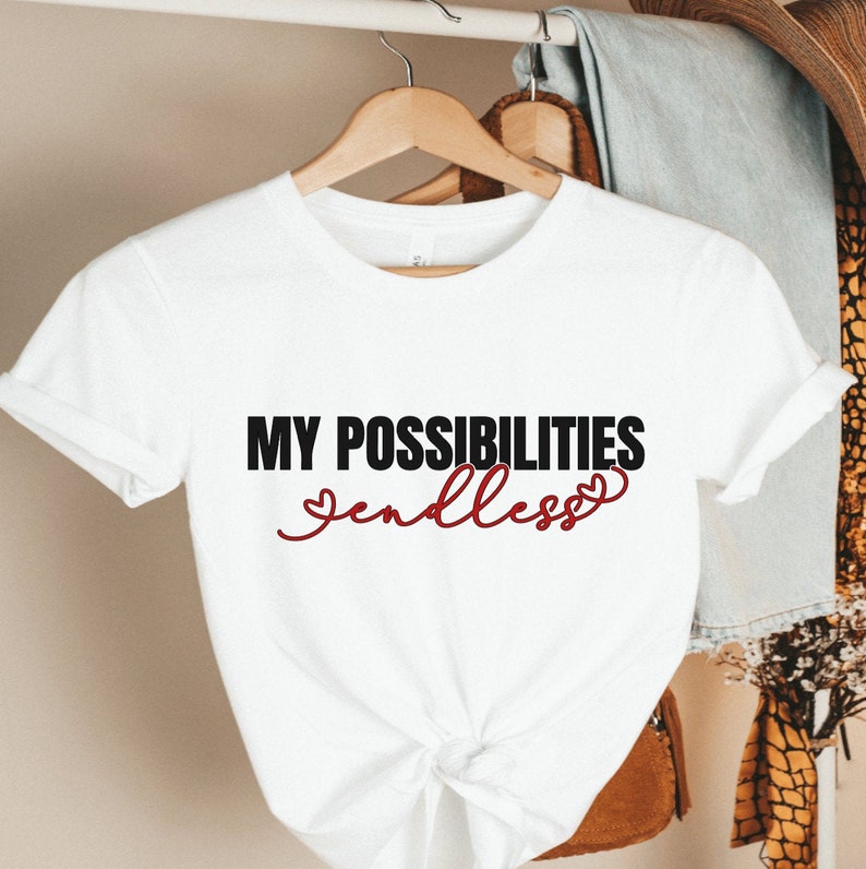 My Possibilities Endless T Shirt Birthday Gift Boss Gift - Etsy