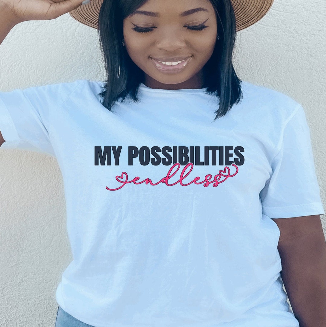 My Possibilities Endless T Shirt Birthday Gift Boss Gift - Etsy