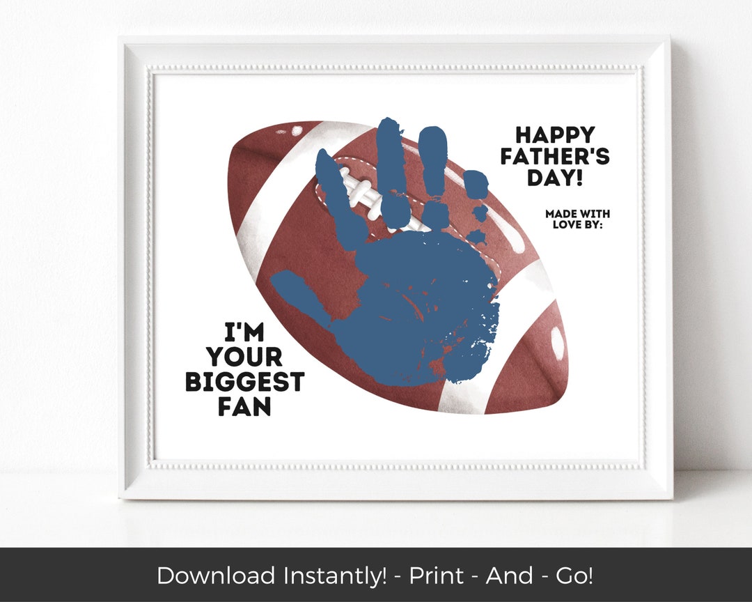 Printable Fathers Day Card, Biggest Fan Sports Football Handprint Craft ...
