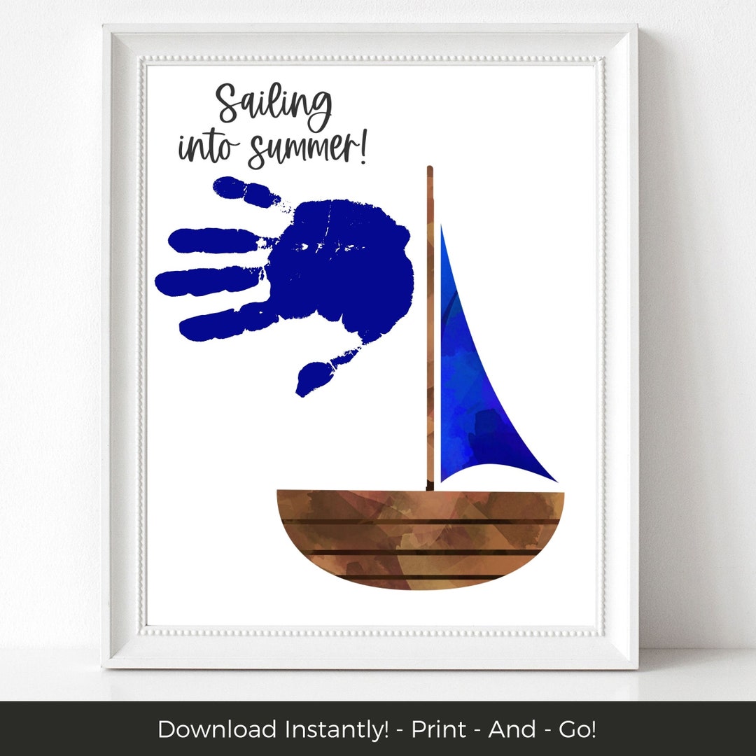 Handprint Sail Boat Craft, Printable Summer Handprint Art, End of ...