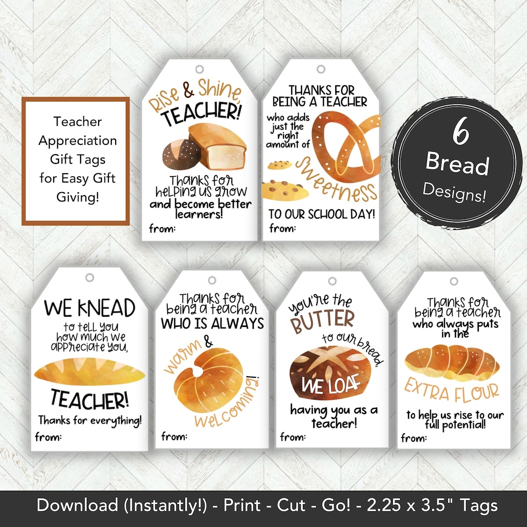 Bread Gift Tag, End of Year Teacher Appreciation Gift Tags Printable ...