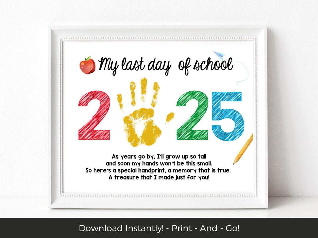 2025 Graduation Last Day of School Handprint Craft, End of School Year ...
