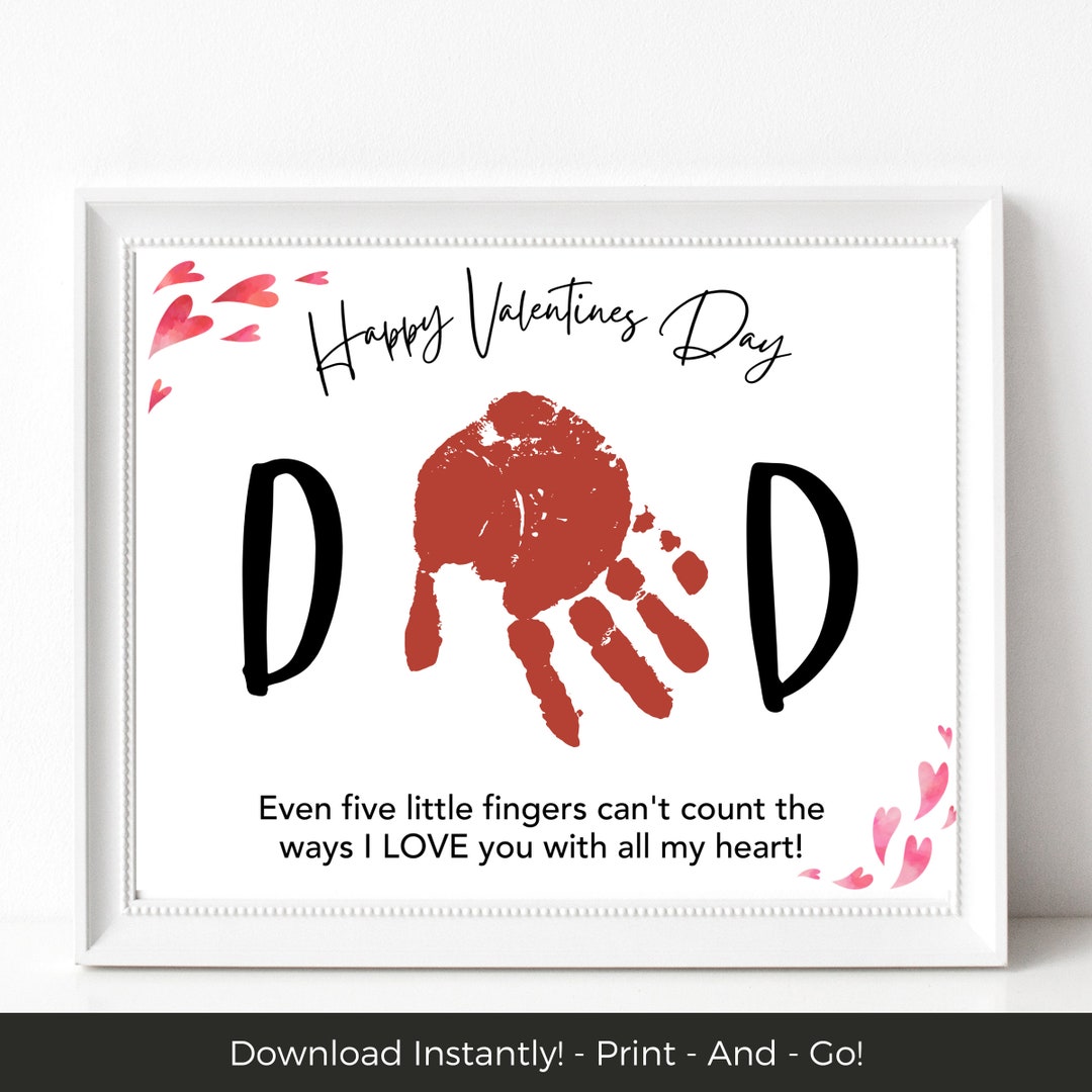 Printable Handprint Art, Valentines Gift for Dad, Valentine Handprint ...