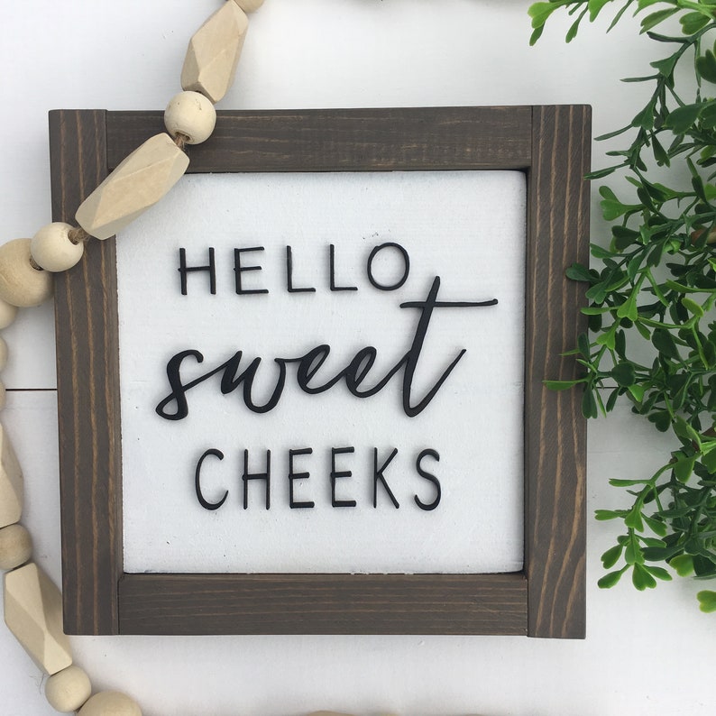 Hello Sweet Cheeks Funny Restroom Sign Snarky Bathroom Rustic - Etsy ...
