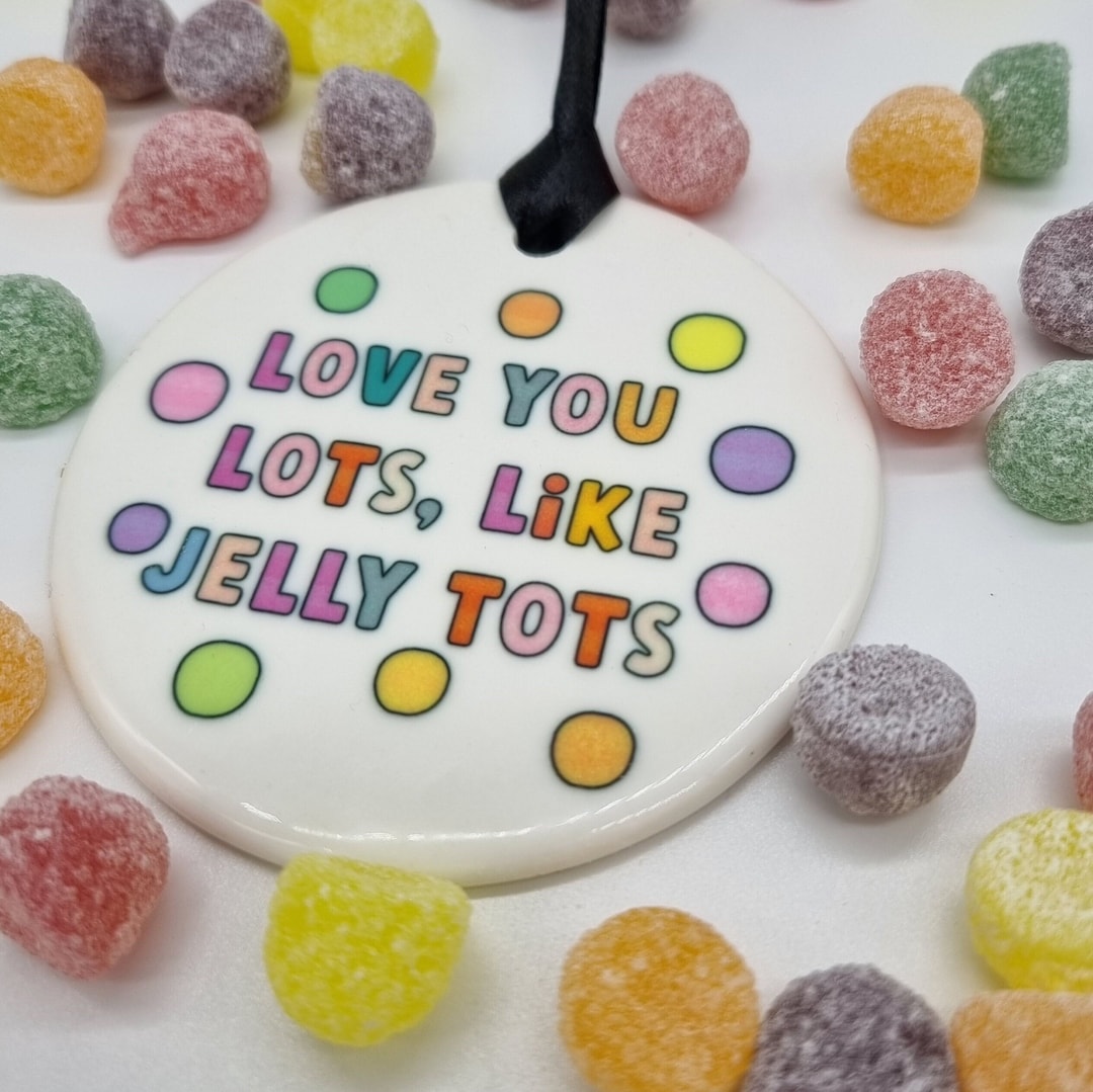 Love You Lots Like Jelly Tots, Best Friend Birthday Gift, Friendship ...