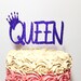 Queen Cake Topper (birthday, Glitter Decorations, Mother's Day) - Etsy