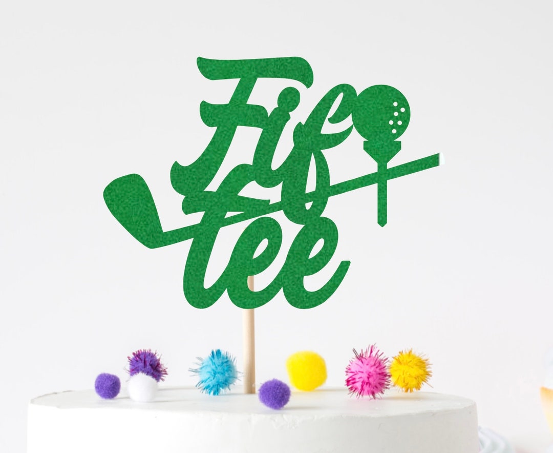 50th Birthday Golf Themed Cake Topper, Fiftee Cake Topper, 60th ...