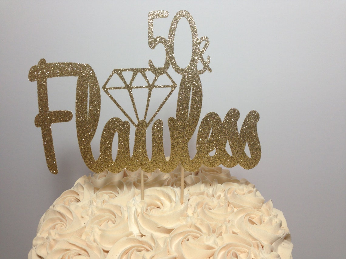 Fifty and Flawless Cake Topper - Etsy