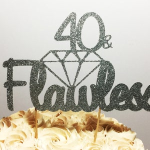 40 and Flawless Cake Topper - Etsy