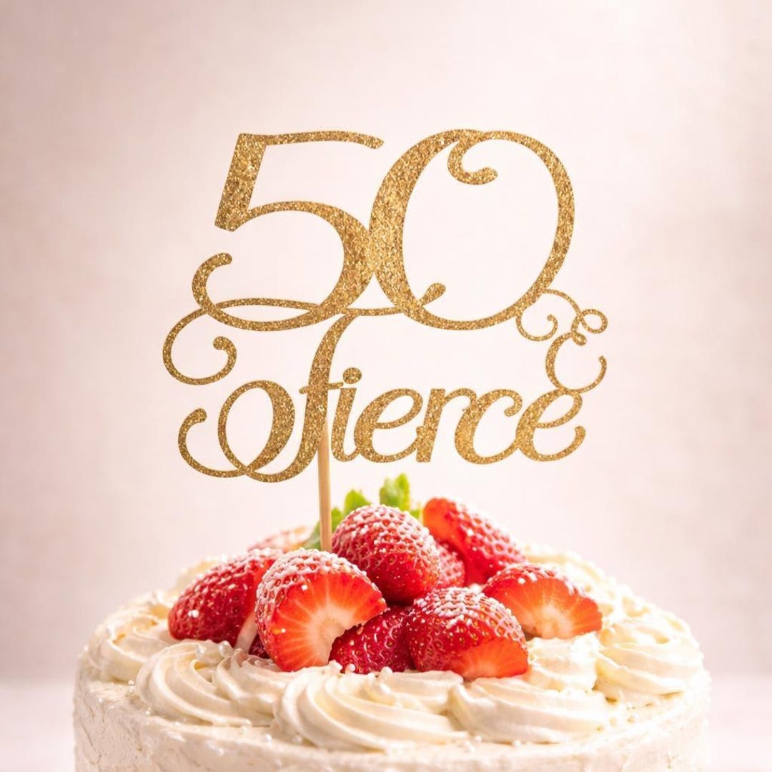 50 & Fierce Cake Topper, Glitter 50th Birthday Party Decoration - Etsy