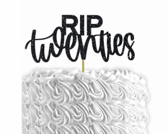 RIP Twenties Cake Topper RIP 20s Cake Topper 30th Birthday | Etsy Canada