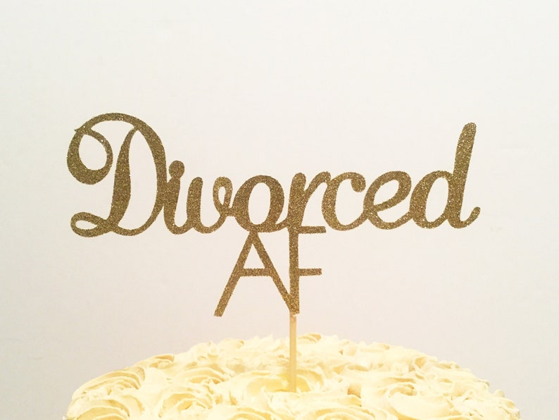 Divorced AF Cake Topper Divorce Celebration Divorce Party | Etsy