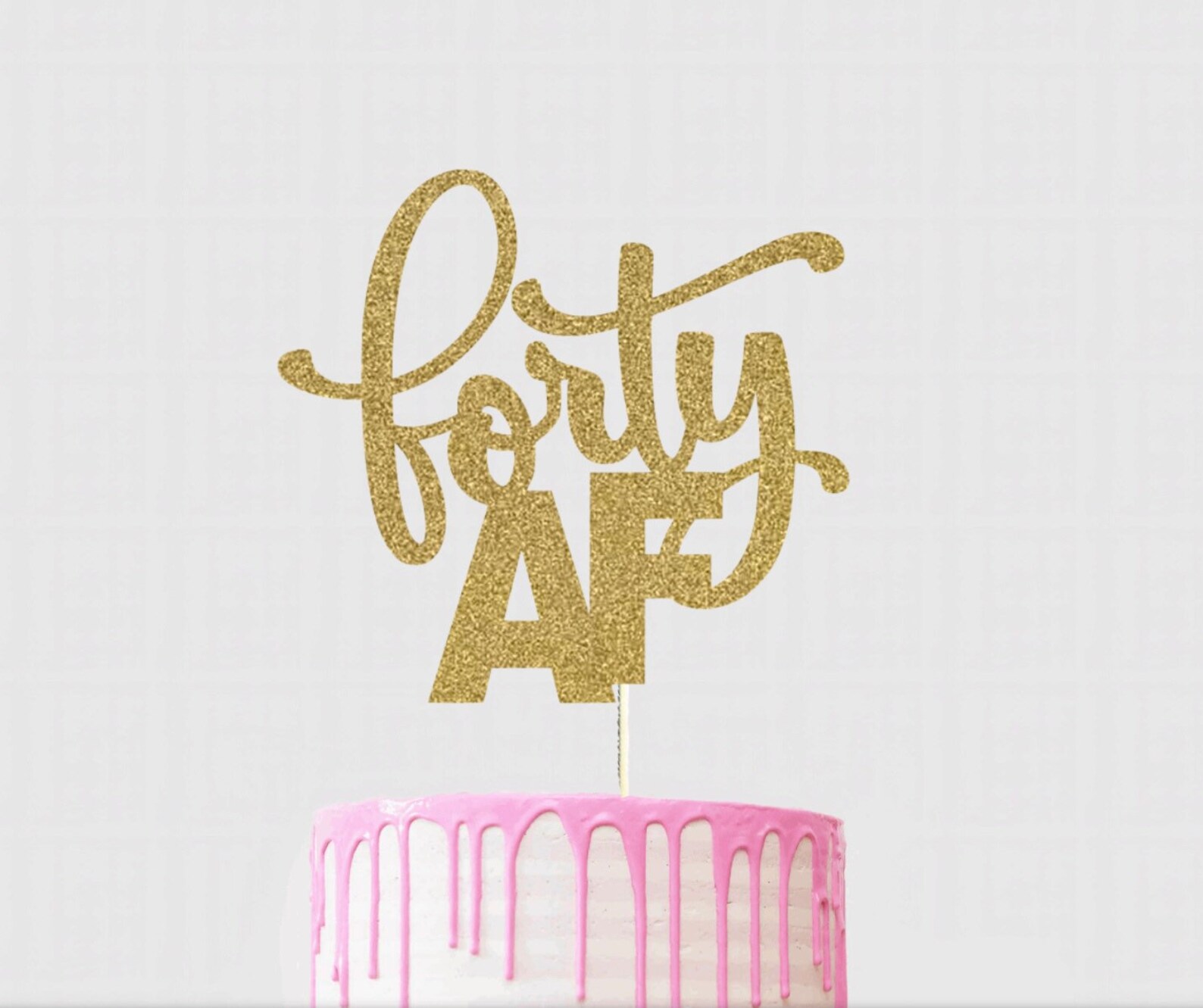 Forty AF Cake Topper 40 AF Cake Topper 40th Birthday Cake | Etsy